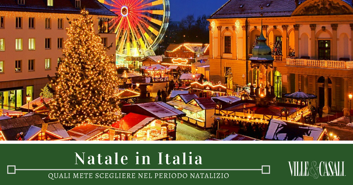 Natale in Italia, le sei destinazioni da non perdere | Ville&Casali