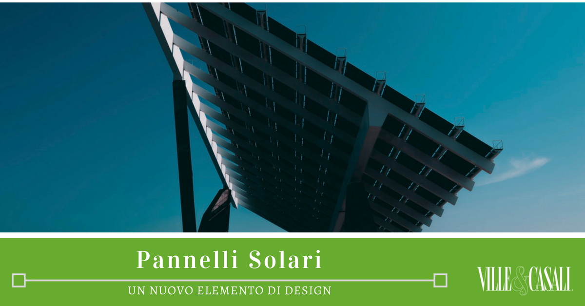 Pannelli solari per un arredamento di design - Ville&Casali